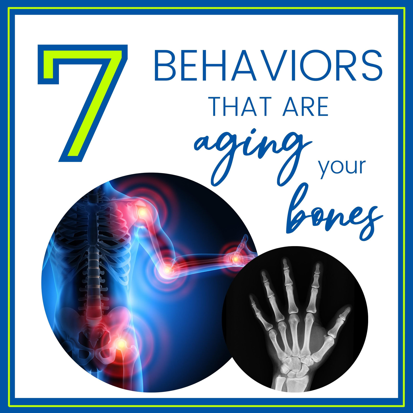7 Behaviors That Are Aging Your Bones - Colbert Institute of Anti Aging