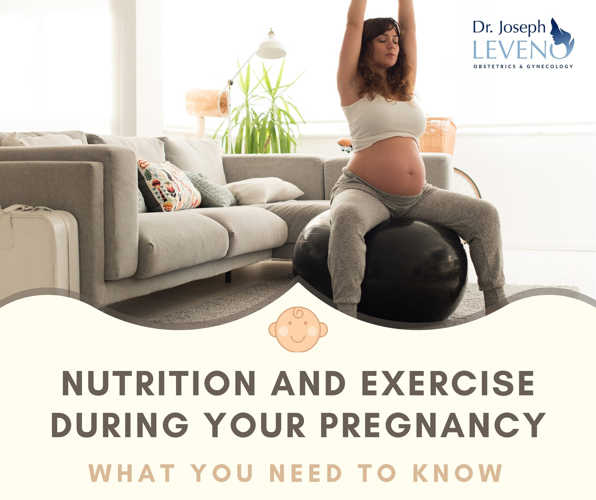 Nutrition and Exercise During Your Pregnancy - Dr. Joseph Leveno