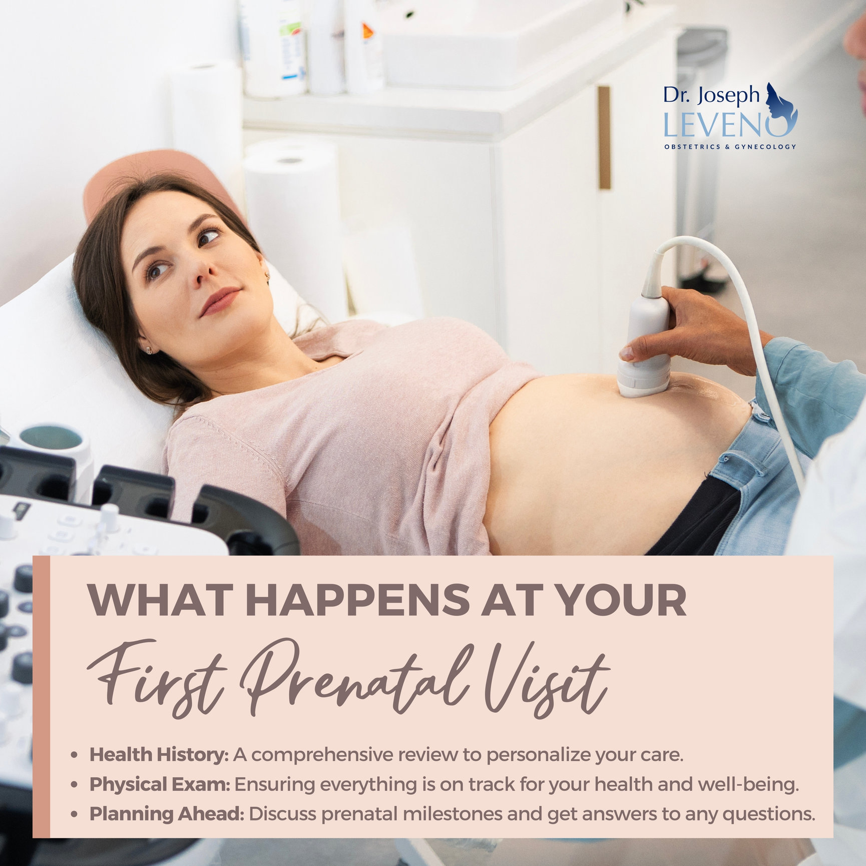 What to Expect at Your First Prenatal Visit with Dr. Leveno