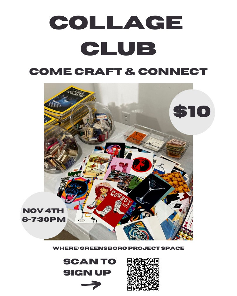Collage Club - Greensboro Project Space
