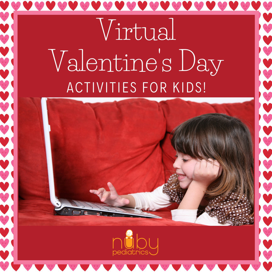 Virtual Valentine's Day Activities For Kids - Nuby Pediatrics
